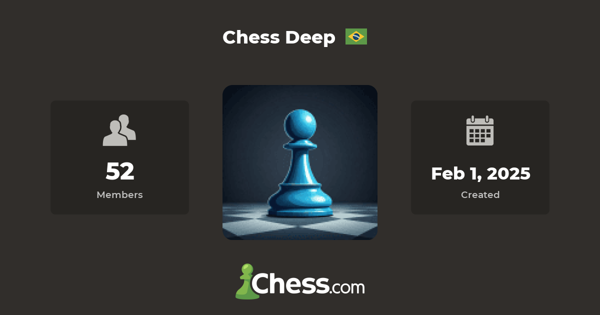 Chess Deep - Chess Club - Chess.com