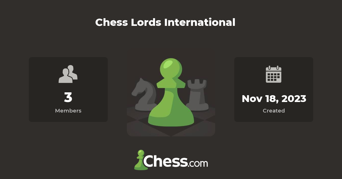 Chess Lords International - Chess Club - Chess.com