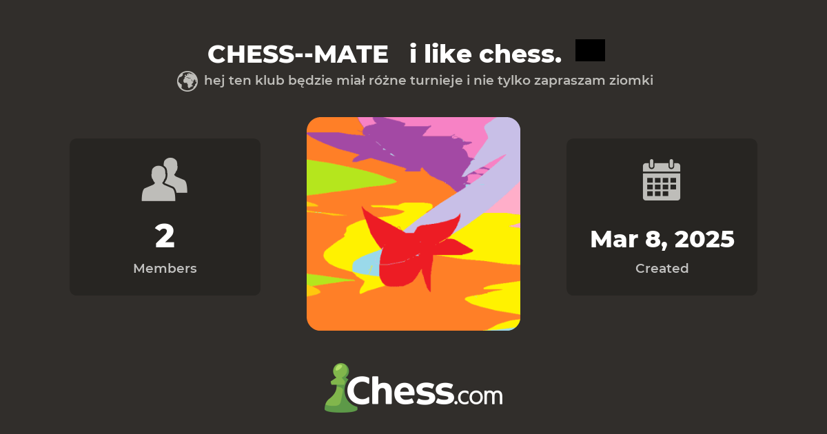 CHESS--MATE i like chess. - Chess Club - Chess.com
