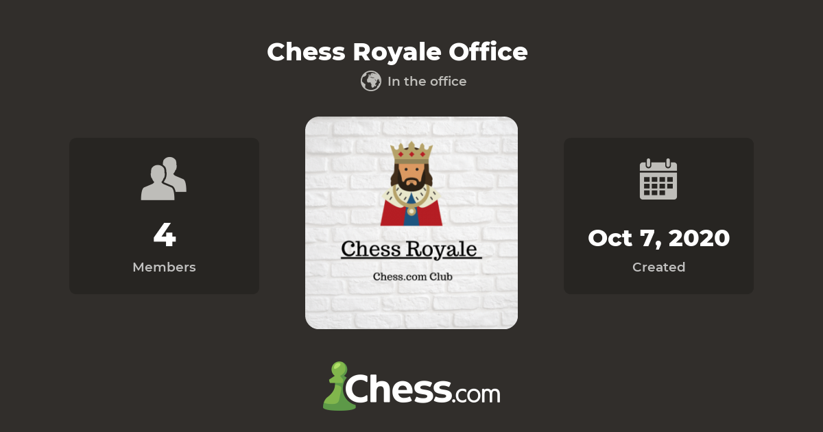 Chess Royale Office - Chess Club - Chess.com