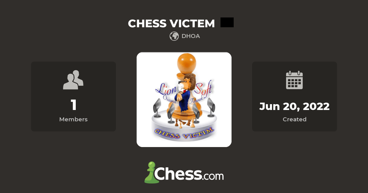 CHESS VICTEM - Chess Club - Chess.com