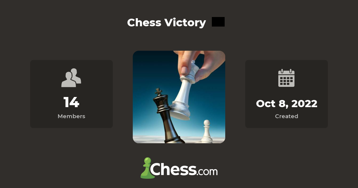 Chess Victory - Chess Club - Chess.com