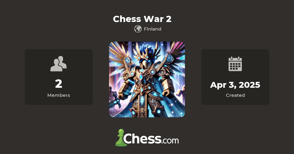 Chess War 2 - Chess Club - Chess.com