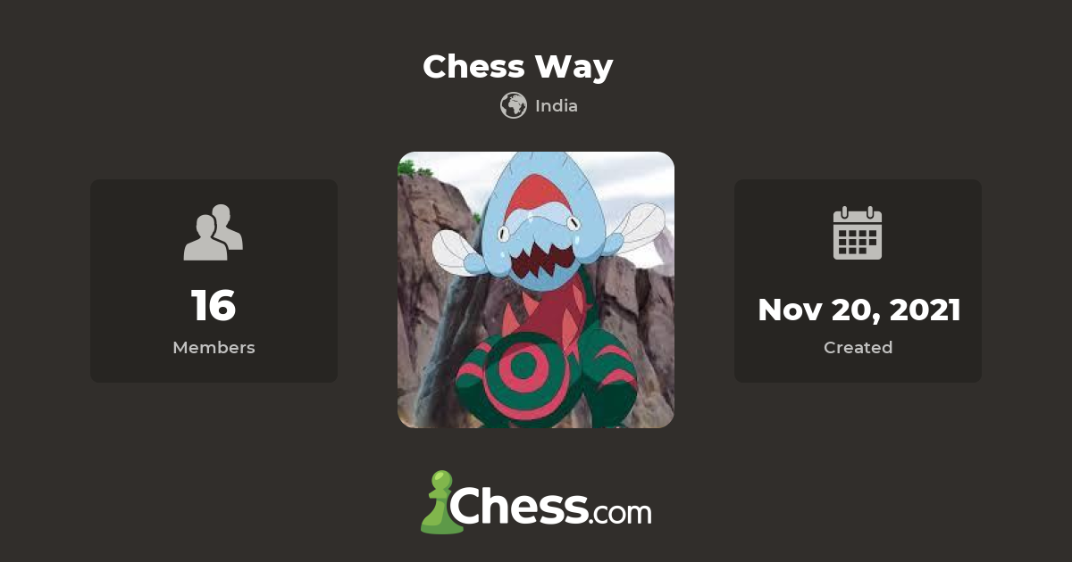 Chess Way - Chess Club - Chess.com Chess Way - Chess Club - Chess.com