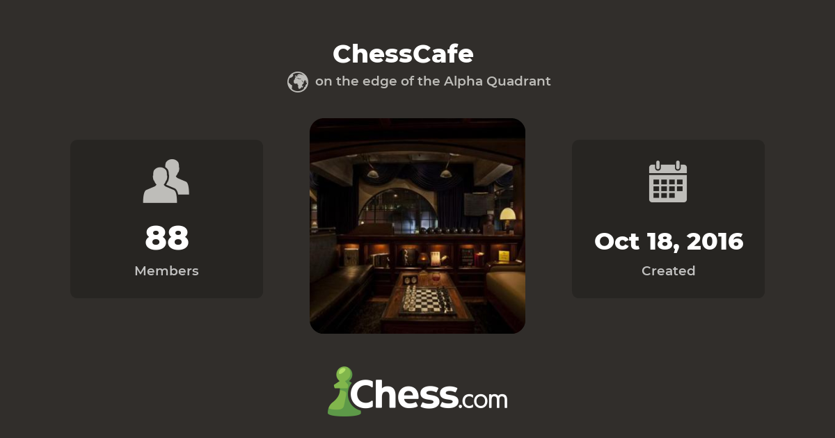 ChessCafe - Chess Club - Chess.com