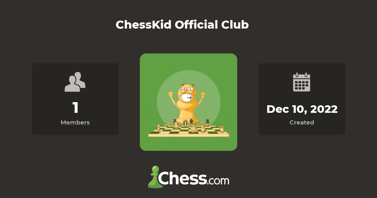 ChessKid Official Club - Chess Club - Chess.com