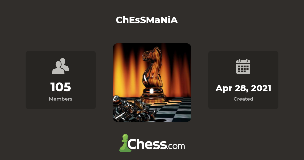 ChEsSMaNiA - Chess Club - Chess.com