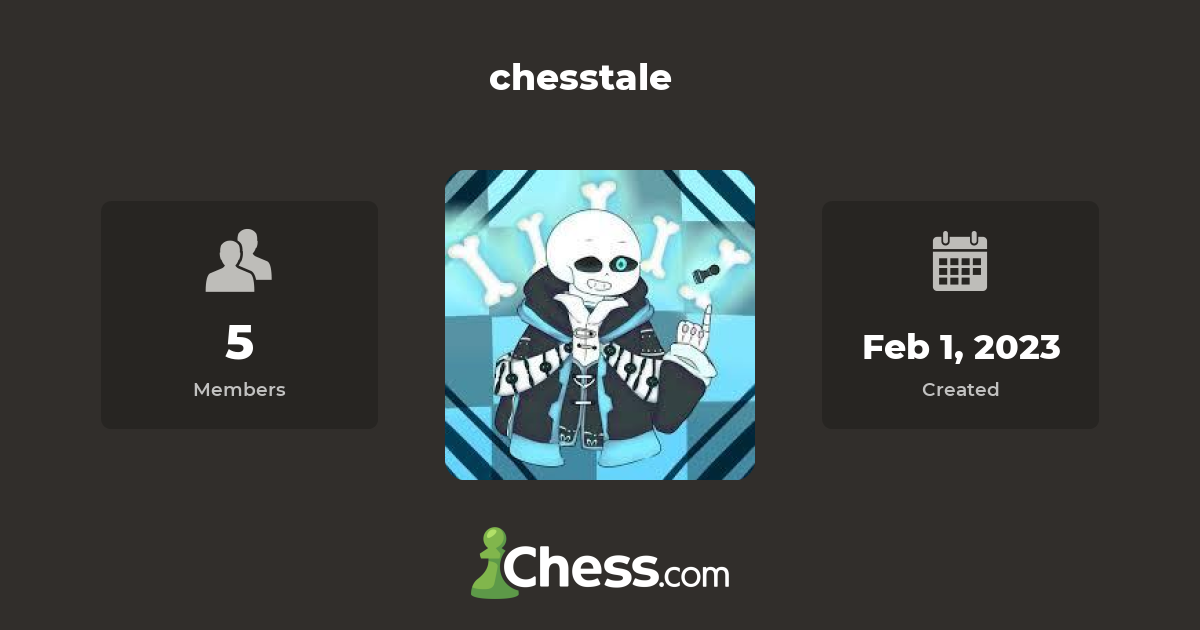 chesstale - Chess Club - Chess.com