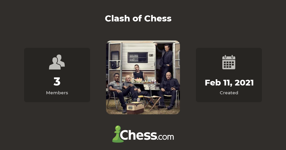 Clash of Chess - Chess Club - Chess.com