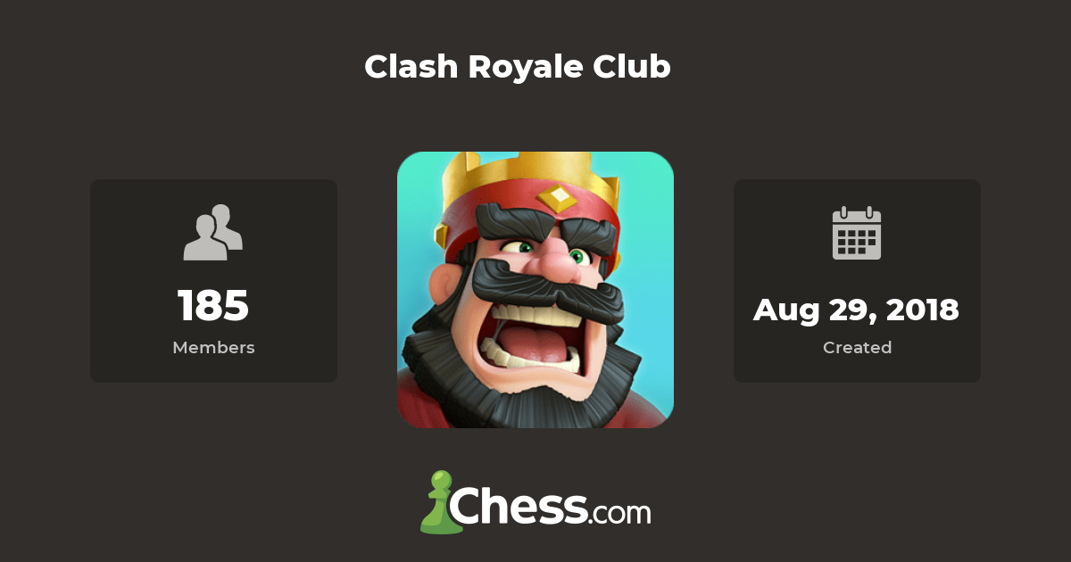 Clash Royale Club - Chess Club - Chess.com