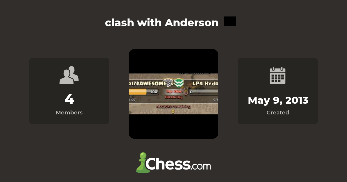 clash with Anderson - Chess Club - Chess.com