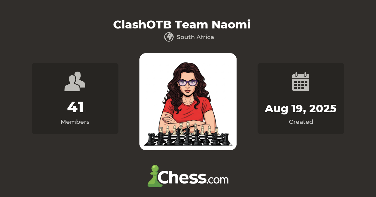 ClashOTB Team Naomi - Chess Club - Chess.com
