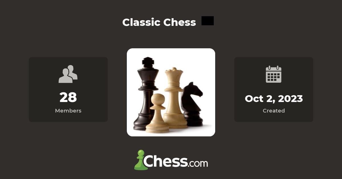 Classic Chess - Chess Club - Chess.com