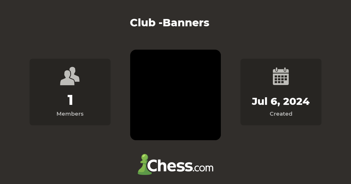 Club -Banners - Chess Club - Chess.com