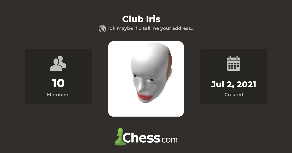 Club Iris - Chess Club - Chess.com