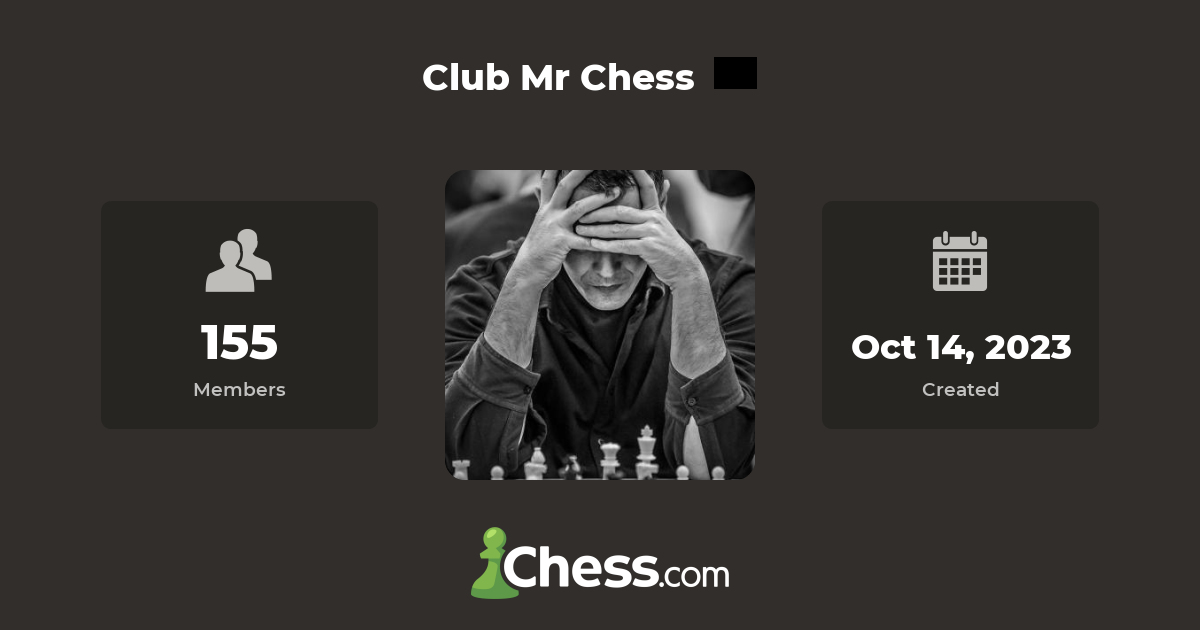 Club Mr Chess - Chess Club - Chess.com