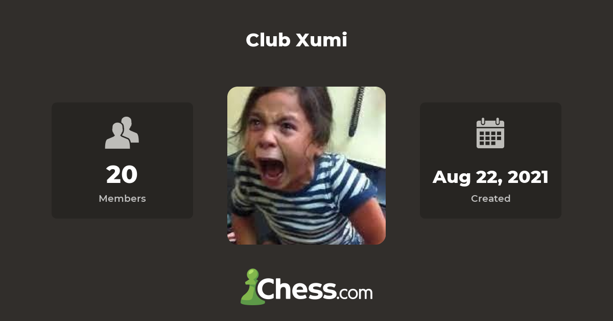 Club Xumi - Chess Club - Chess.com