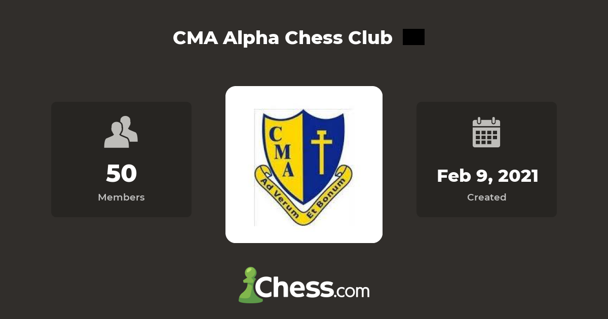 CMA Alpha Chess Club - Chess Club - Chess.com