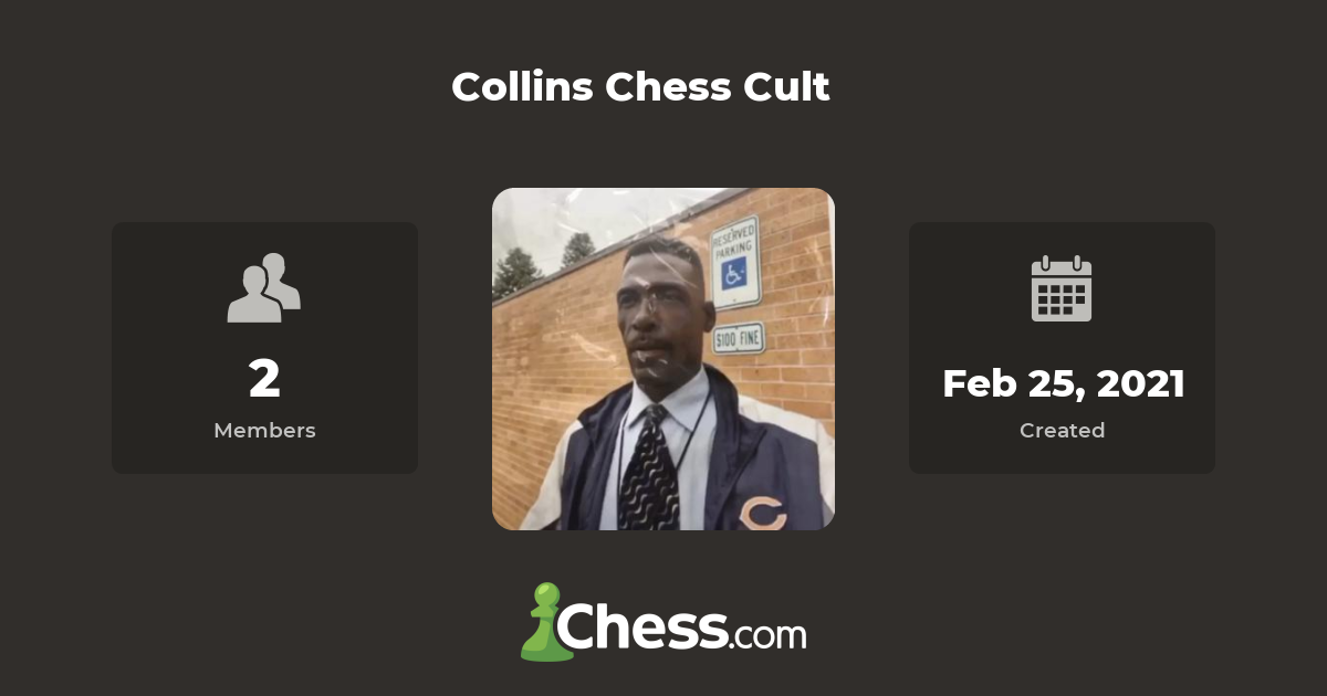 Collins Chess Cult - Chess Club - Chess.com