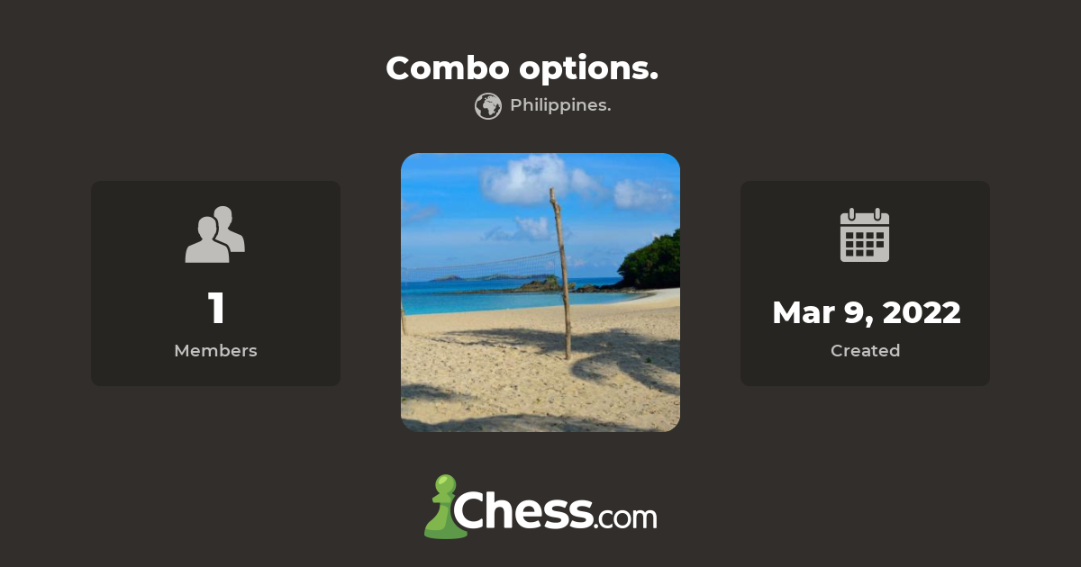 Combo options. - Chess Club - Chess.com