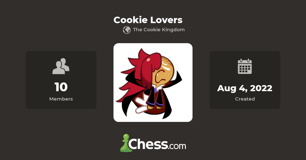Cookie Lovers - Chess Club - Chess.com