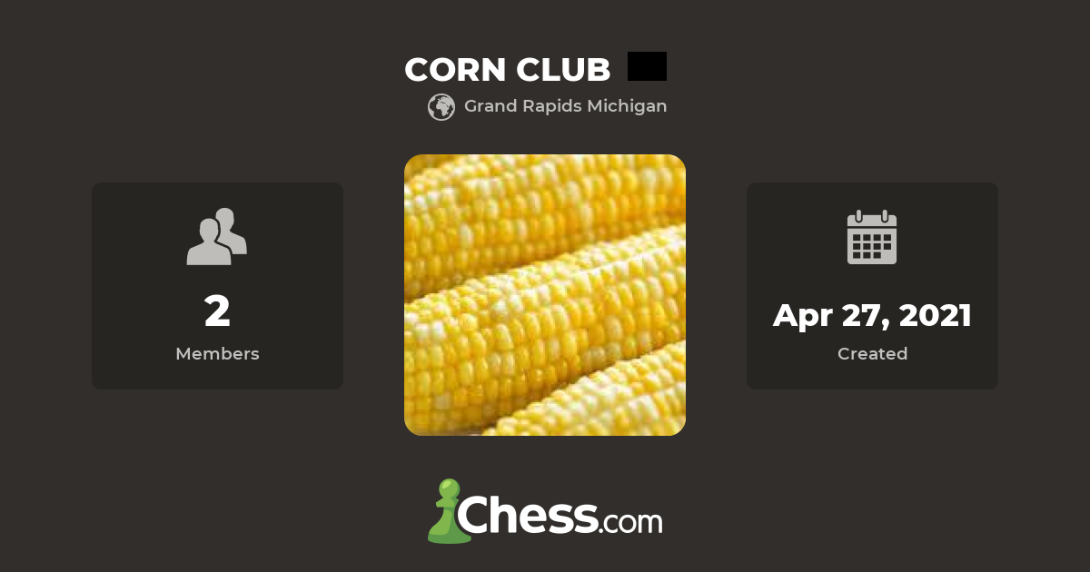 CORN CLUB - Chess Club - Chess.com