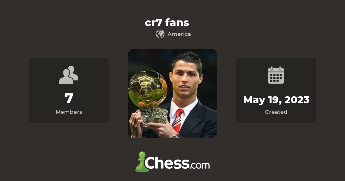 cr7 fans - Chess Club - Chess.com