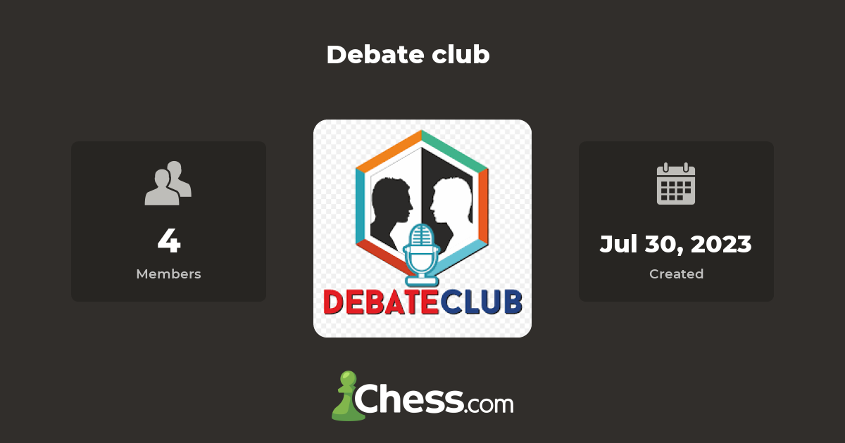 Debate club - Chess Club - Chess.com