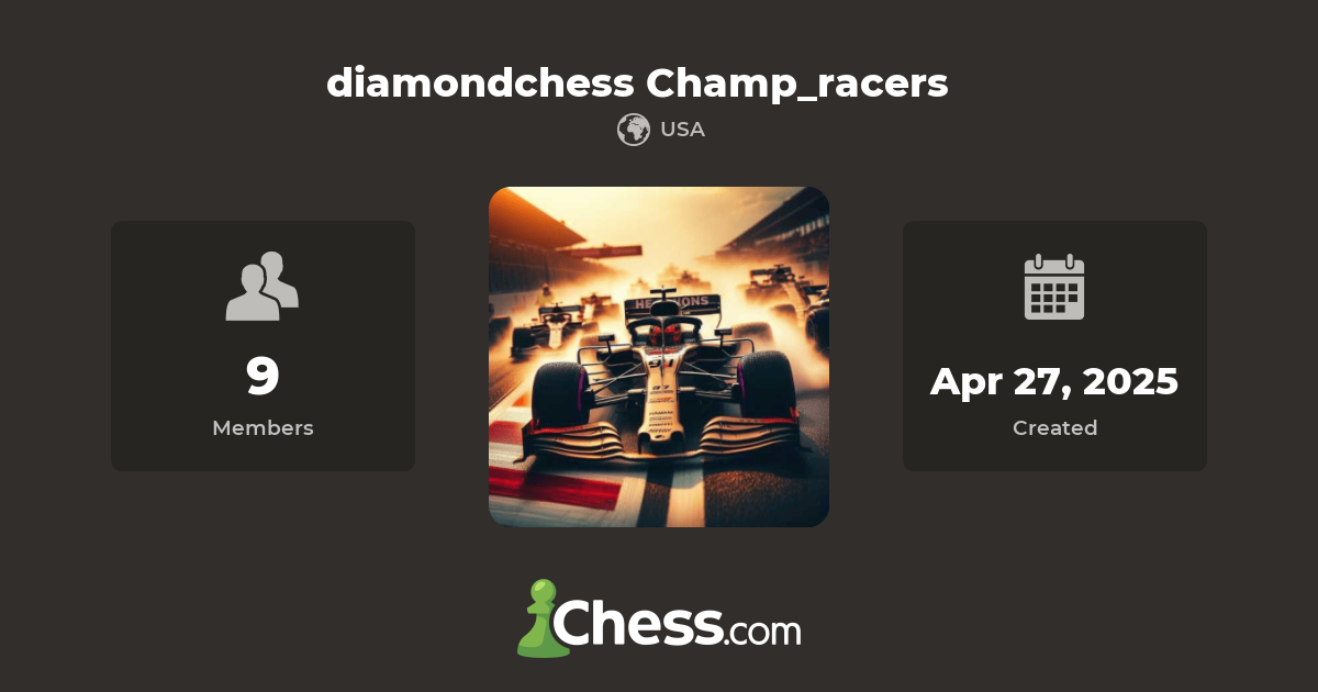 diamondchess Champ_racers - Chess Club - Chess.com