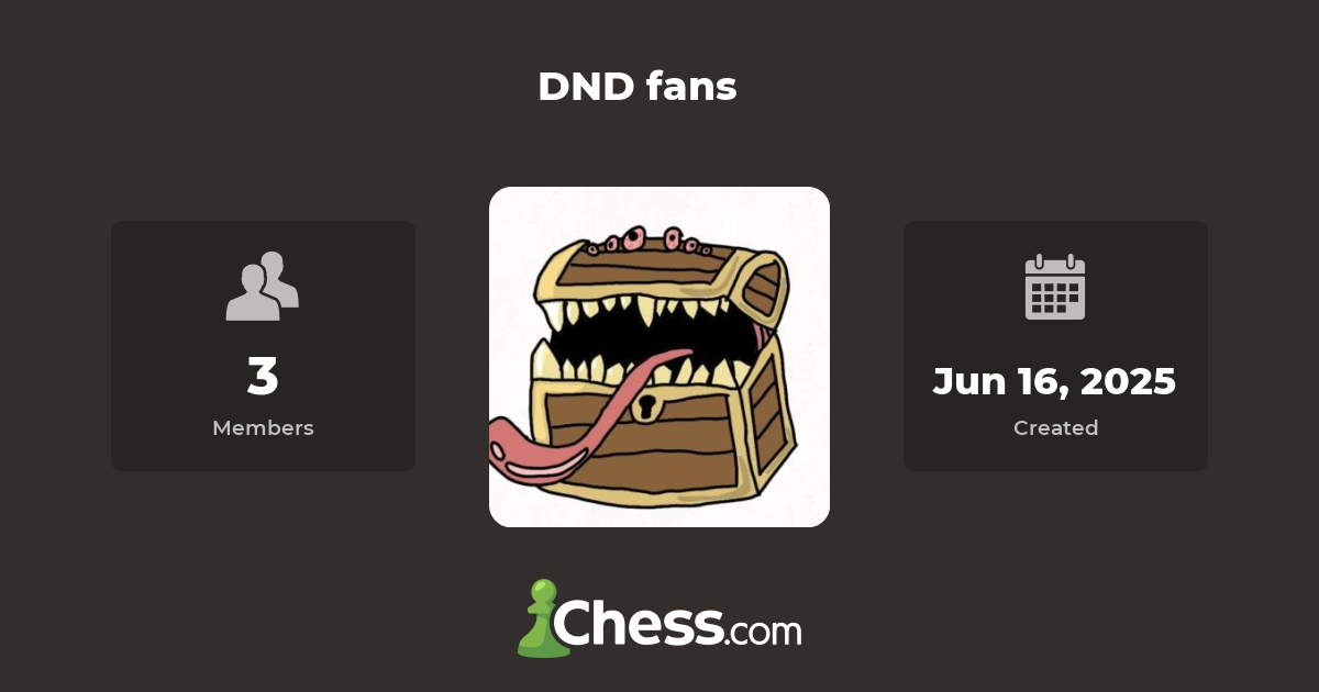 DND fans - Chess Club - Chess.com