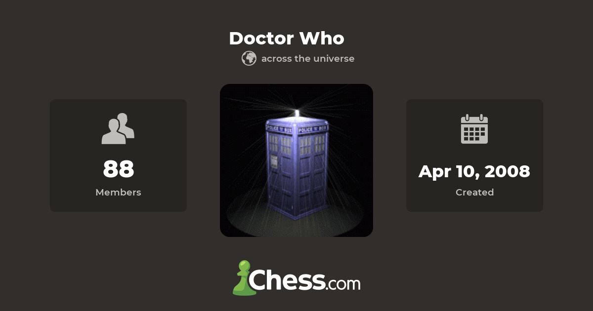 Doctor Who - Chess Club - Chess.com