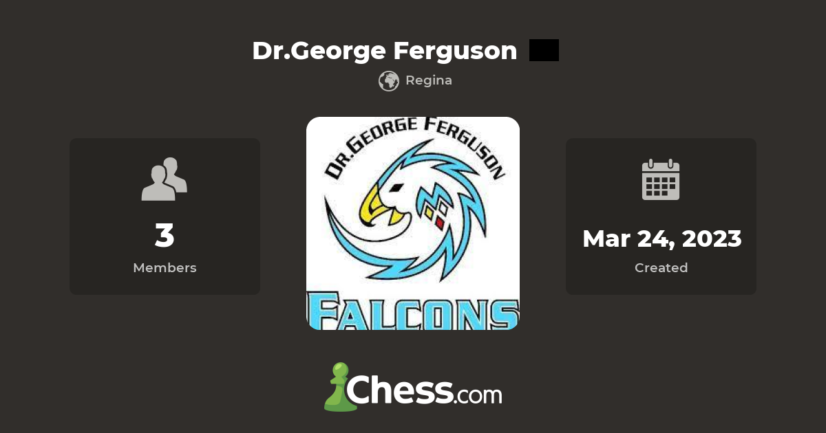 Dr.George Ferguson - Chess Club - Chess.com