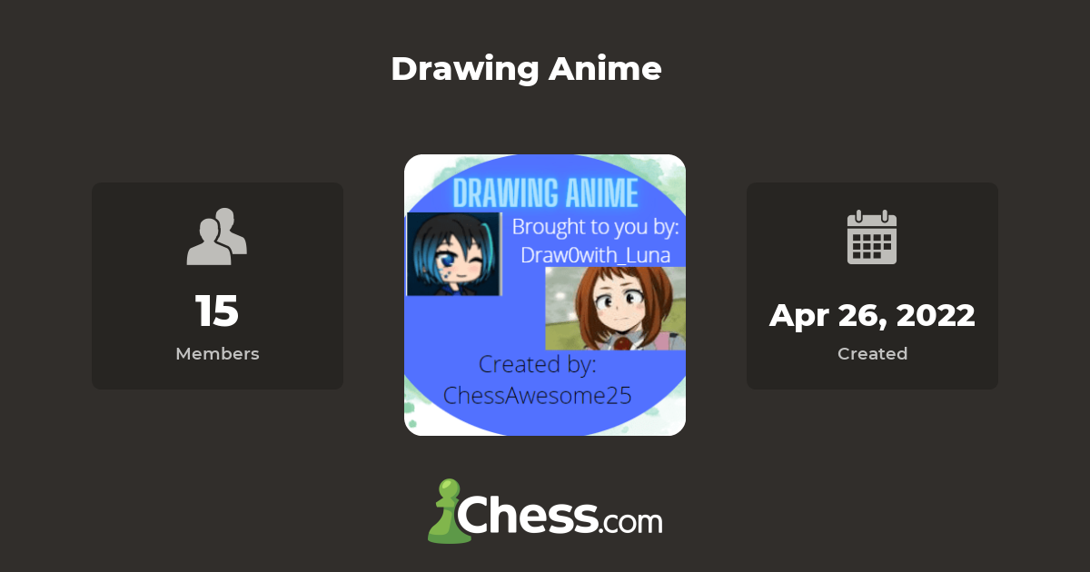 Drawing Anime - Chess Club - Chess.com