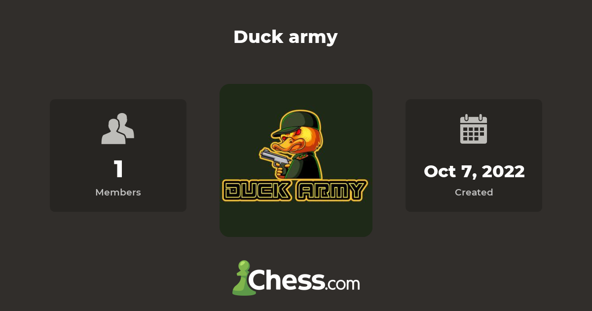 Duck army - Chess Club - Chess.com