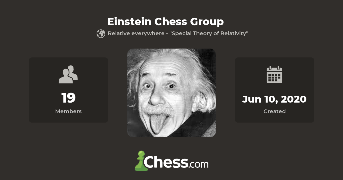 Einstein Chess Group - Chess Club - Chess.com