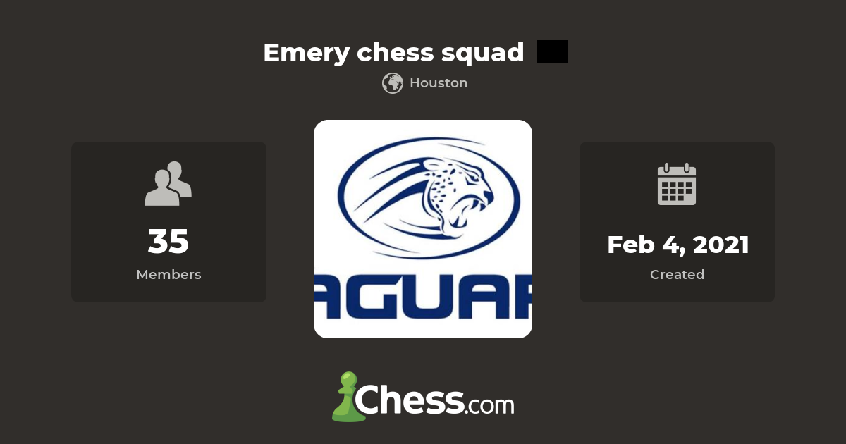 Emery chess squad - Chess Club - Chess.com