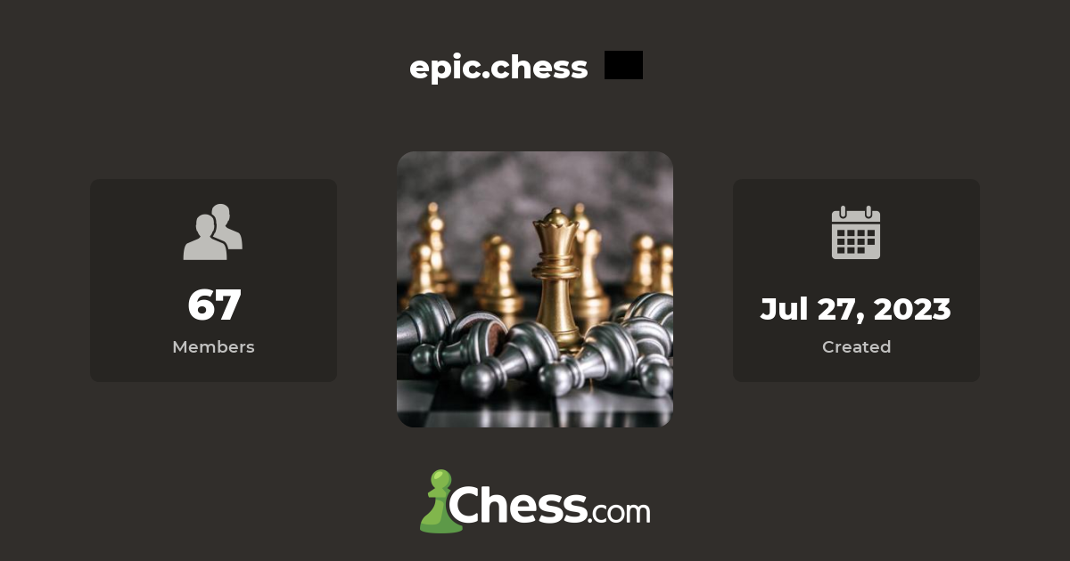 epic.chess - Chess Club - Chess.com