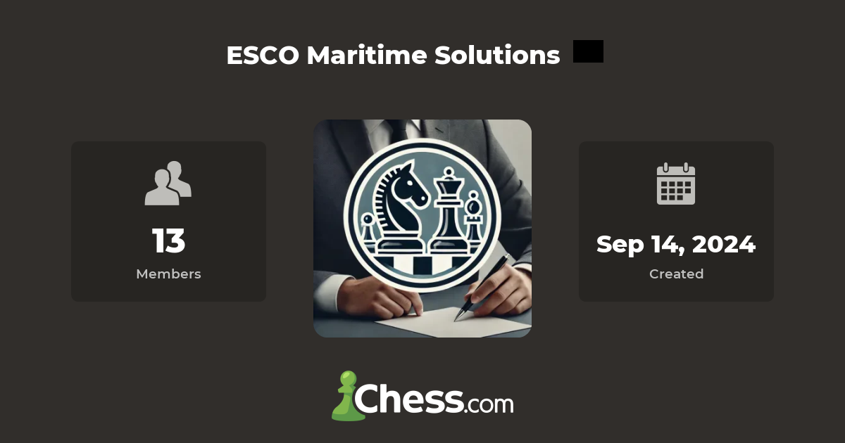 ESCO Maritime Solutions - Chess Club - Chess.com