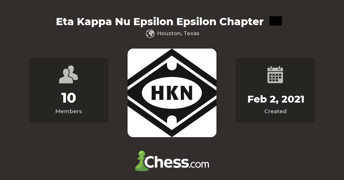 Eta Kappa Nu Epsilon Epsilon Chapter - Chess Club - Chess.com