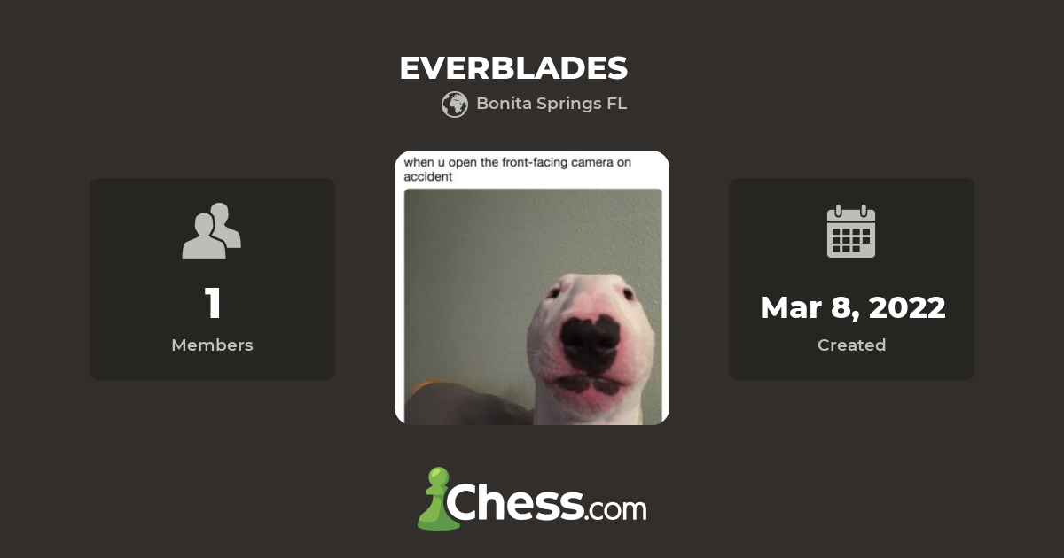 EVERBLADES - Chess Club - Chess.com