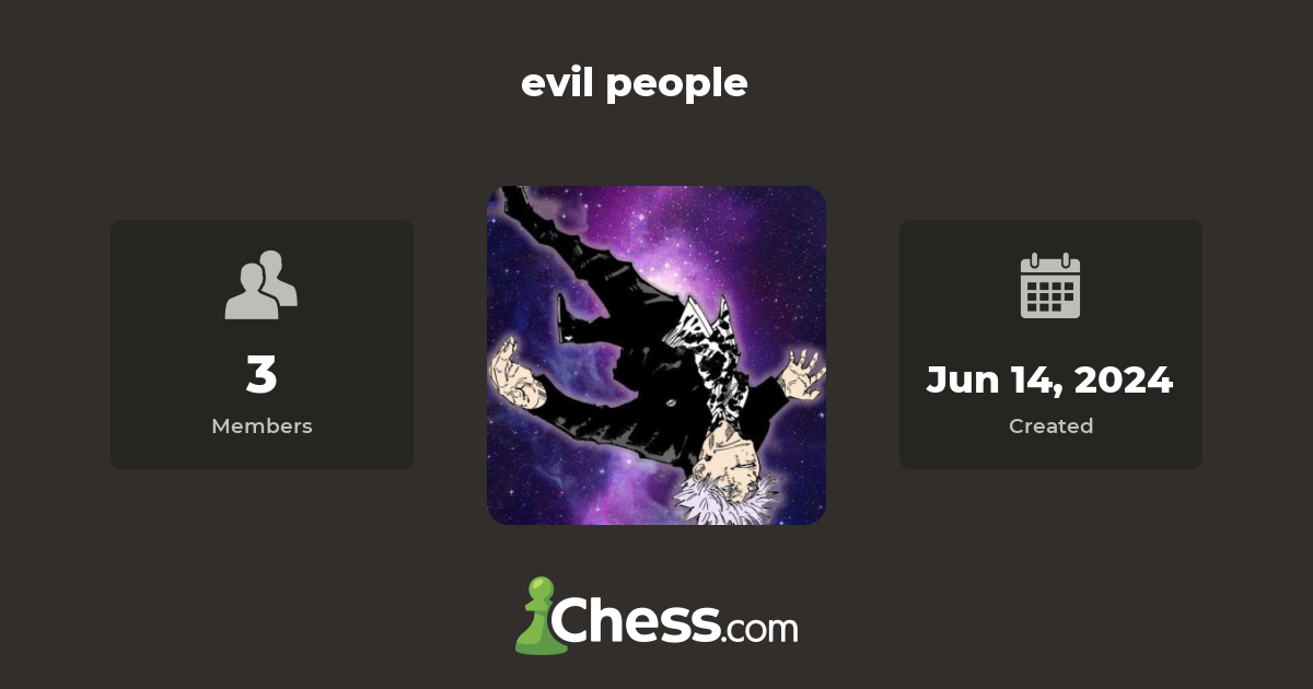 evil people - Chess Club - Chess.com