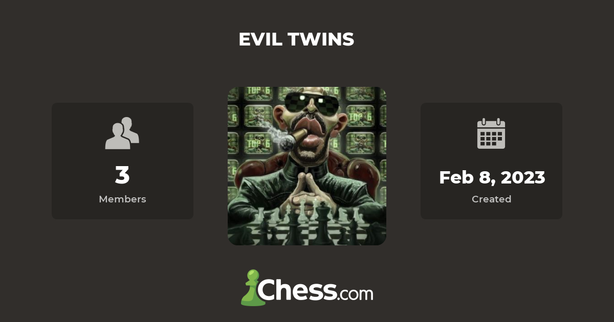 Evil Twins Chess Club
