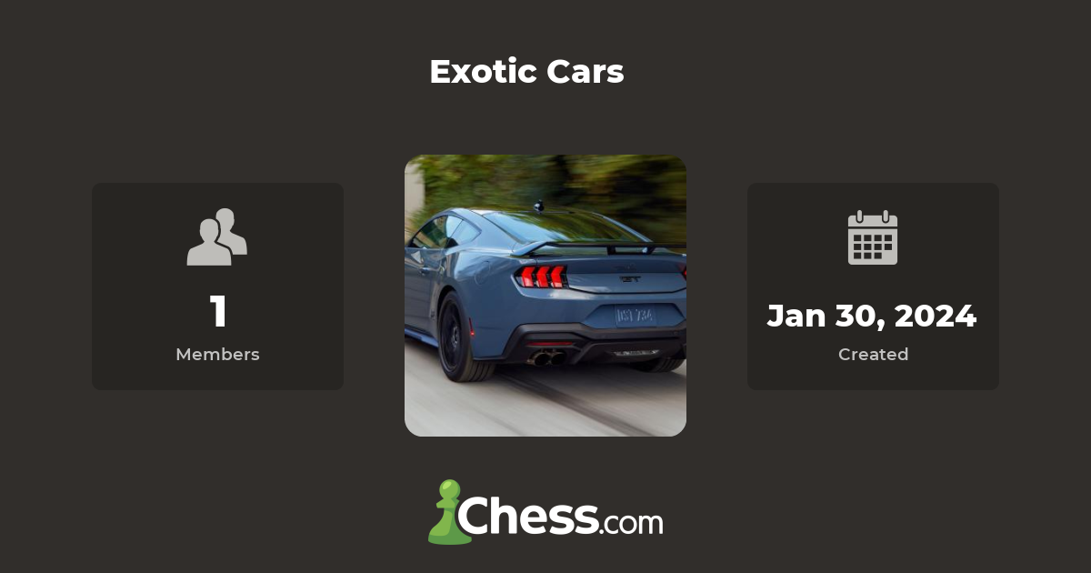 Exotic Cars - Chess Club - Chess.com