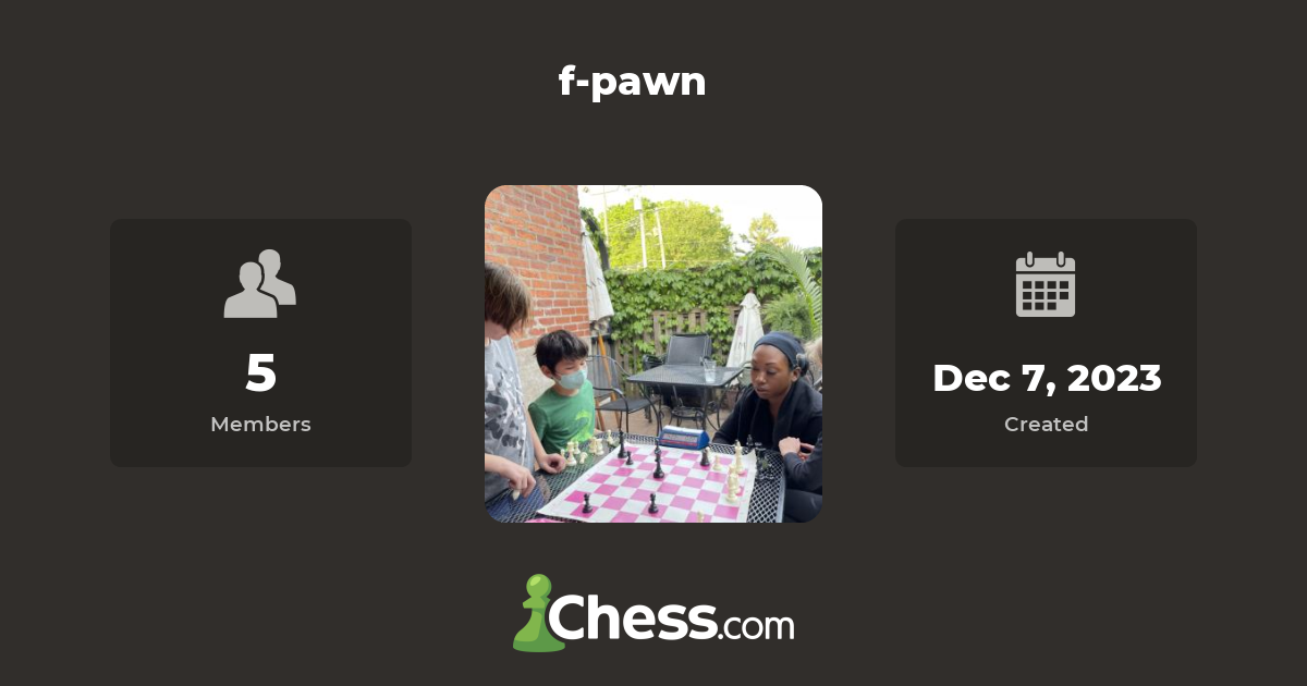 f-pawn - Chess Club - Chess.com