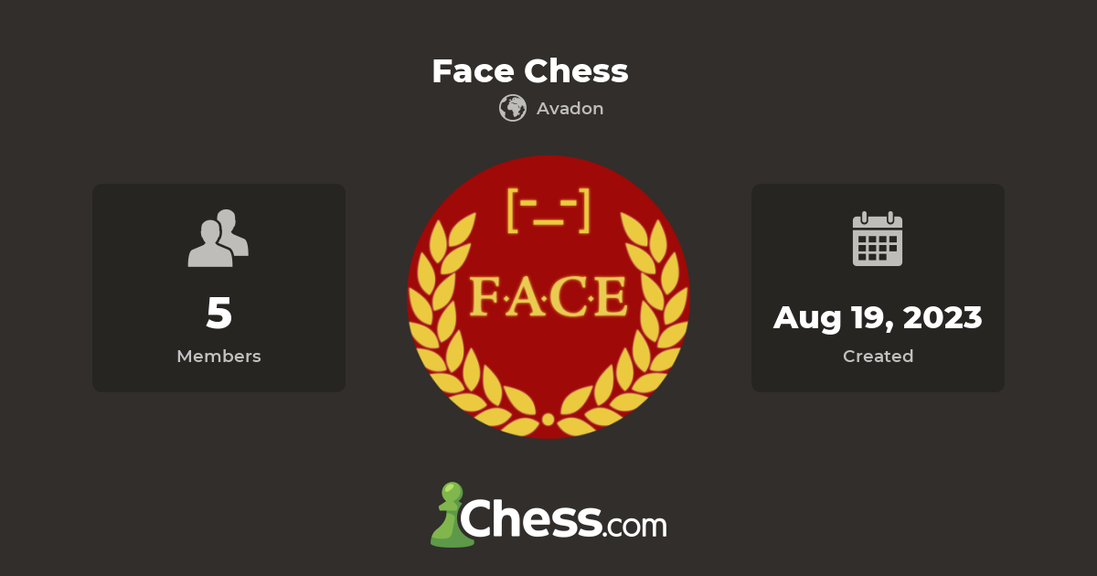 Face Chess - Chess Club - Chess.com
