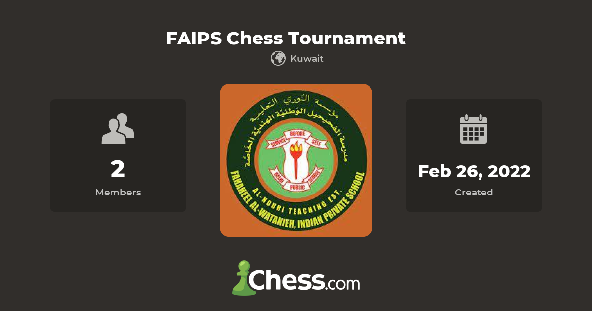 FAIPS Chess Tournament - Chess Club - Chess.com