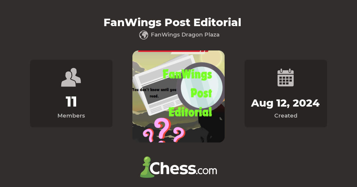 FanWings Post Editorial - Chess Club - Chess.com