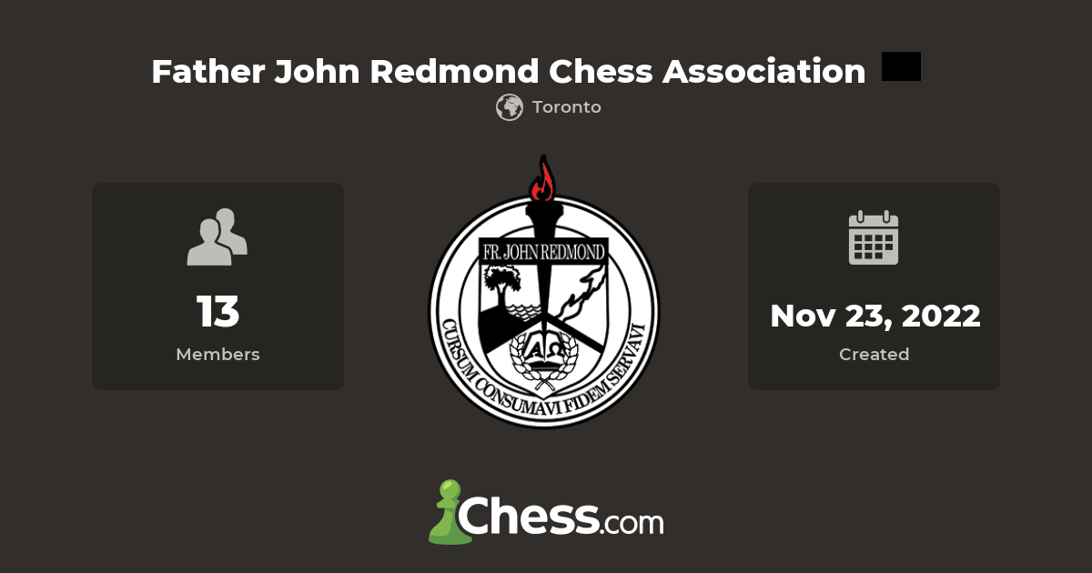Father John Redmond Chess Association - Chess Club - Chess.com