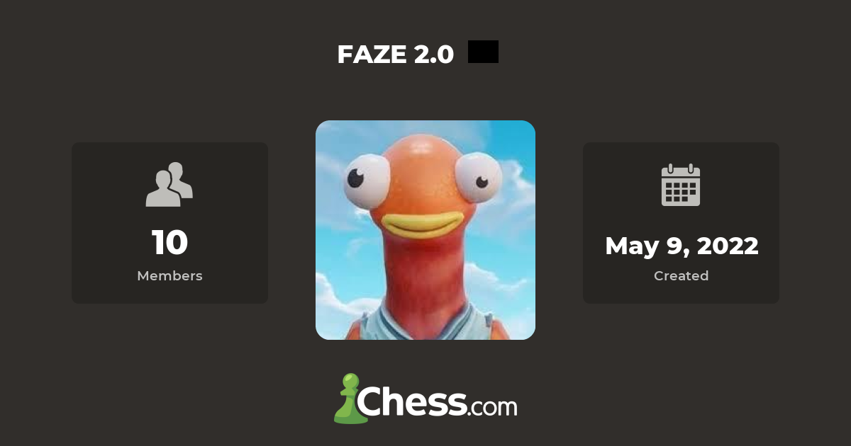 FAZE 2.0 - Chess Club - Chess.com
