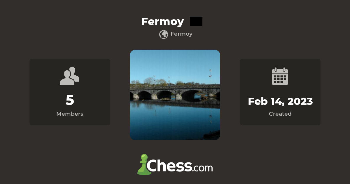 Fermoy - Chess Club - Chess.com
